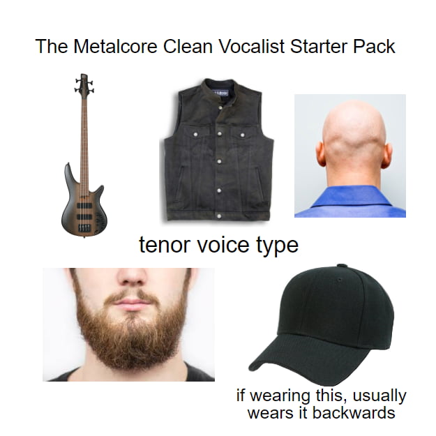 Metalcore Clean Vocalist Starter Pack - 9GAG