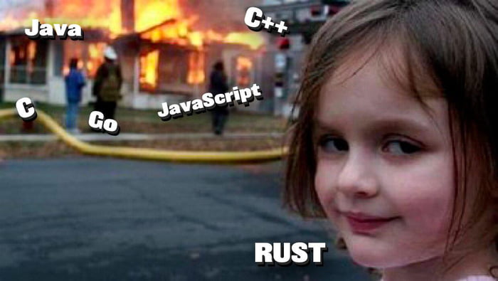 Watching people struggle with their programs when you're a rust ...