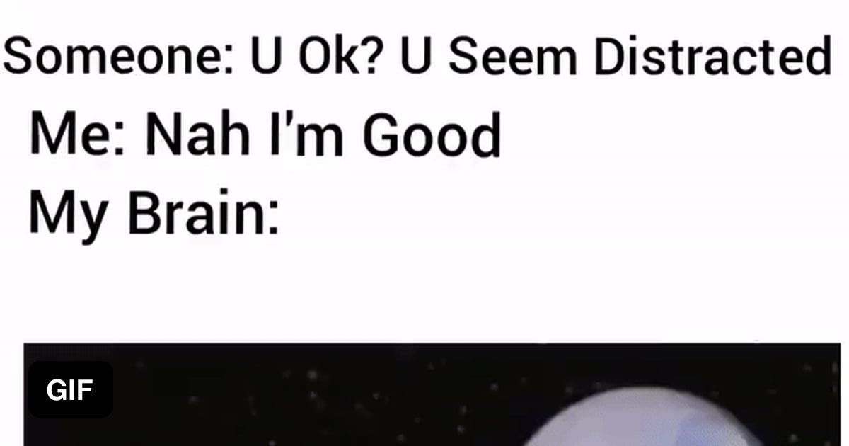 Dammit brain! - 9GAG