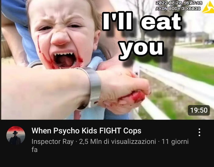 Psycho kid: the anticop - 9GAG