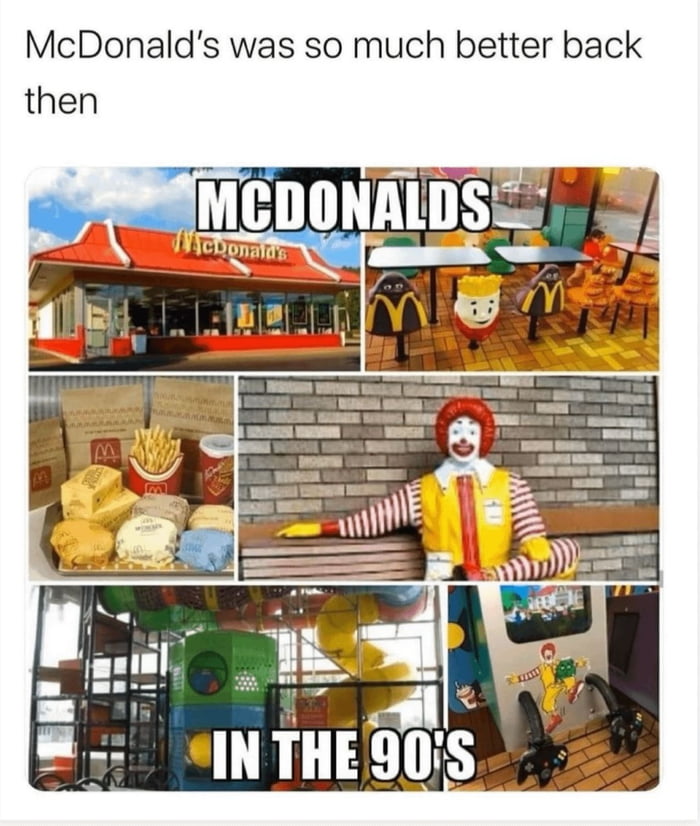 McDonald's in the 90s just hit different - 9GAG