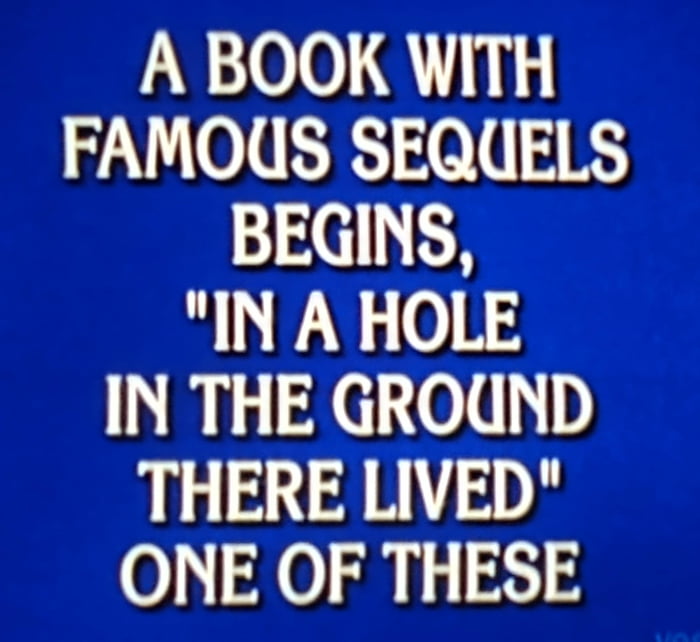 Question on this evening's Jeopardy...category 'Prequels & Sequels' ....it was answered ...