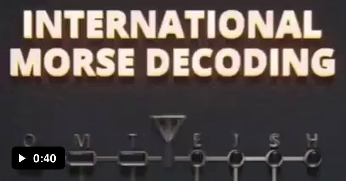 International Morse Decoding - 9GAG