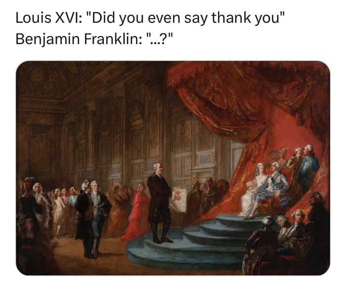 Meeting between Louis XVI and Benjamin Franklin in 1783 (colourised) - 9GAG