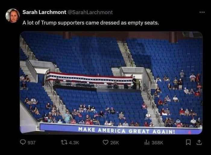 A lot of Trump supporters came dressed as empty seats - 9GAG
