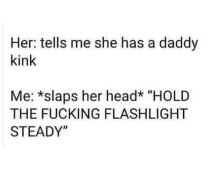 When the daddy kink meets reality. - 9GAG