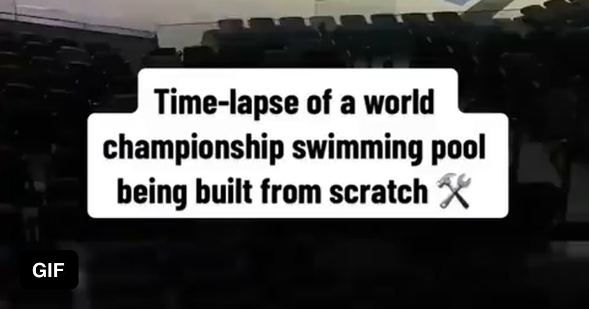 Time lapse of an indoor swimming pool being constructed - 9GAG