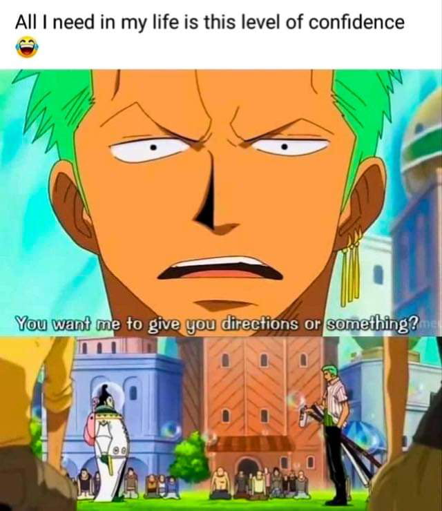 Zoro giving directions - 9GAG