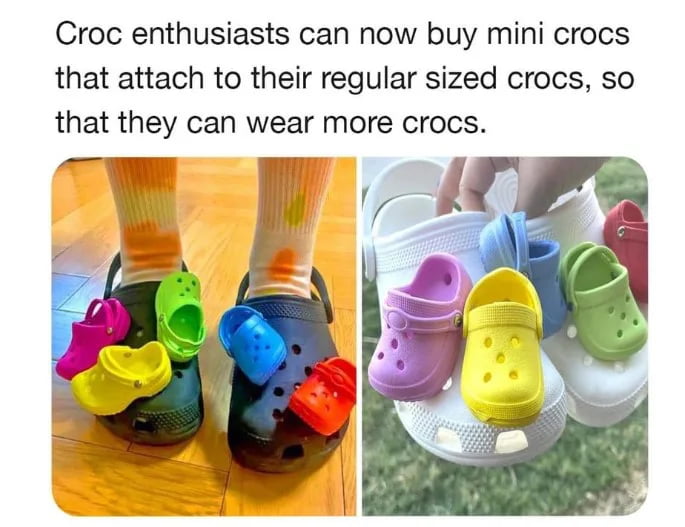 I heard you like crocs! - 9GAG