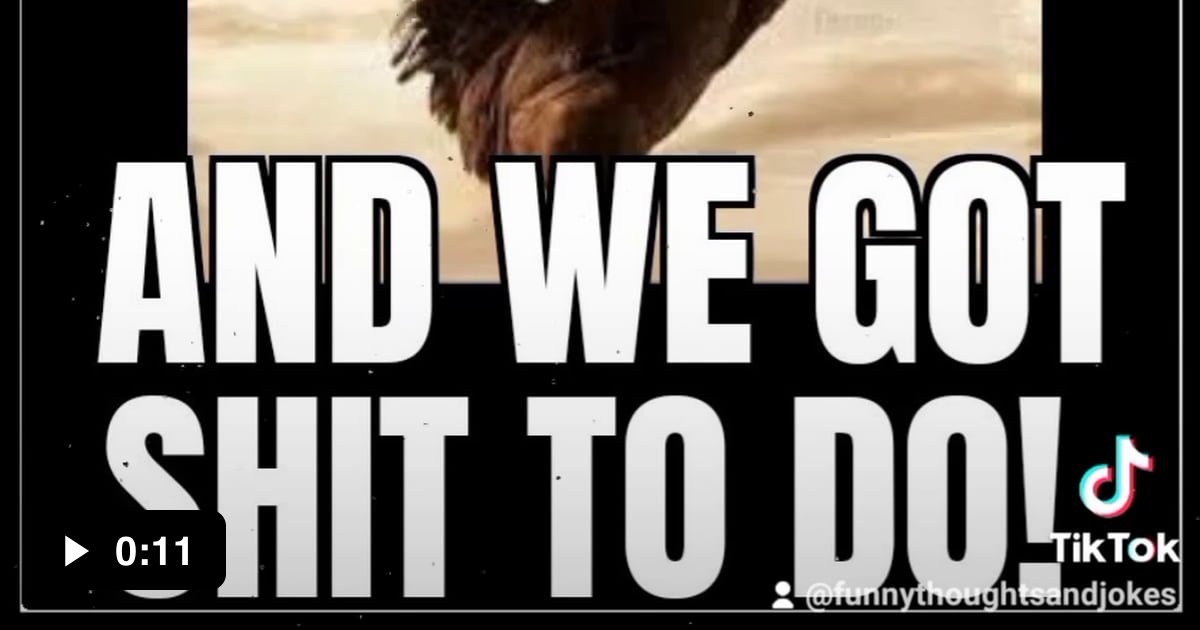 Rise and shine, it's Friday and we got shit to do! - 9GAG