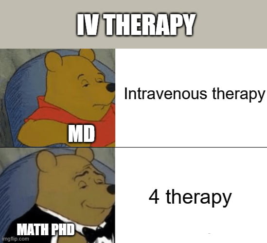 IV therapy meme - 9GAG