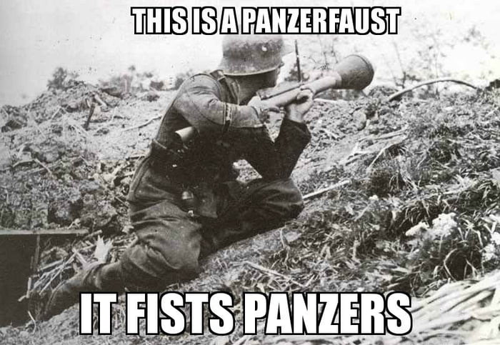 Panzerfaust - 9GAG