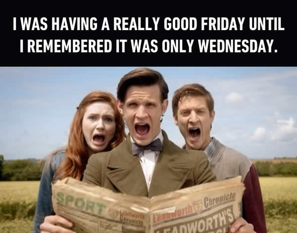 Can it just be the weekend already - 9GAG