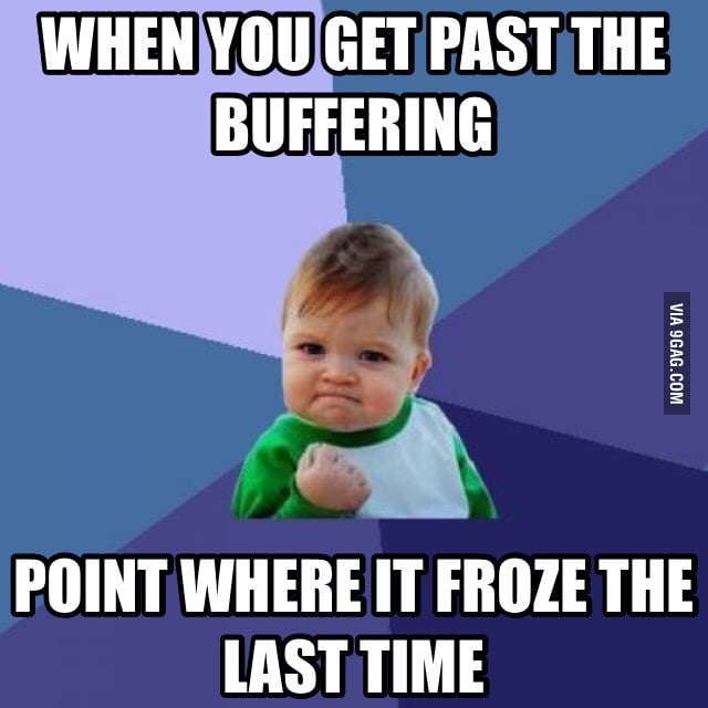 Buffering... - 9GAG