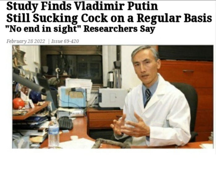 Unlike you, I get my news from a reliable source - 9GAG