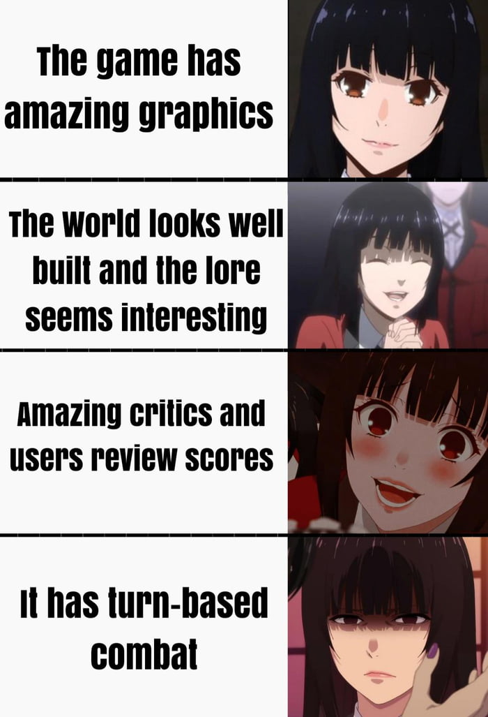 Nothing wrong with turn-based games but for me it's a deal breaker - 9GAG