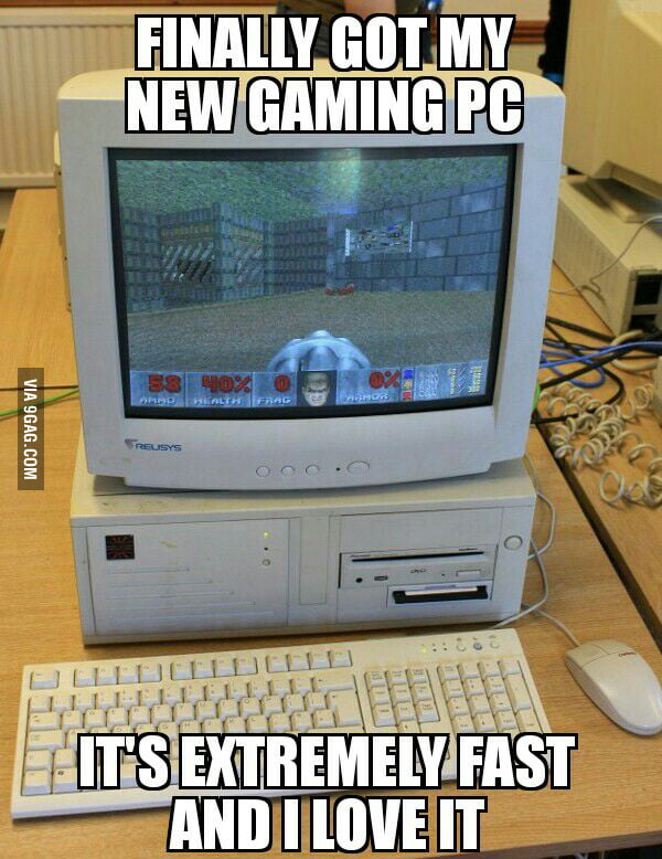 I finally joined pc master race! - 9GAG