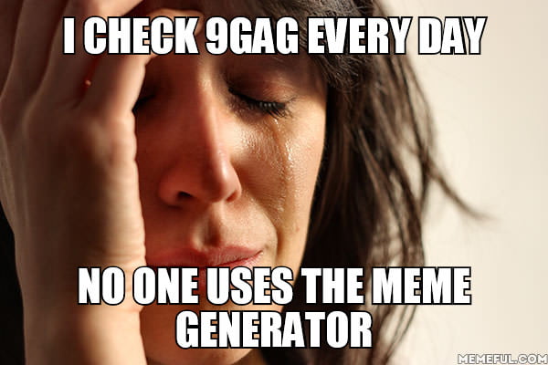 First World Problems. - 9GAG