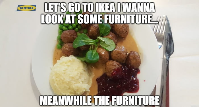 IKEA köttbullar struggle... - 9GAG