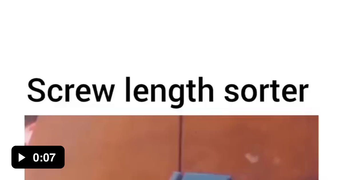 Screw length sorter - 9GAG