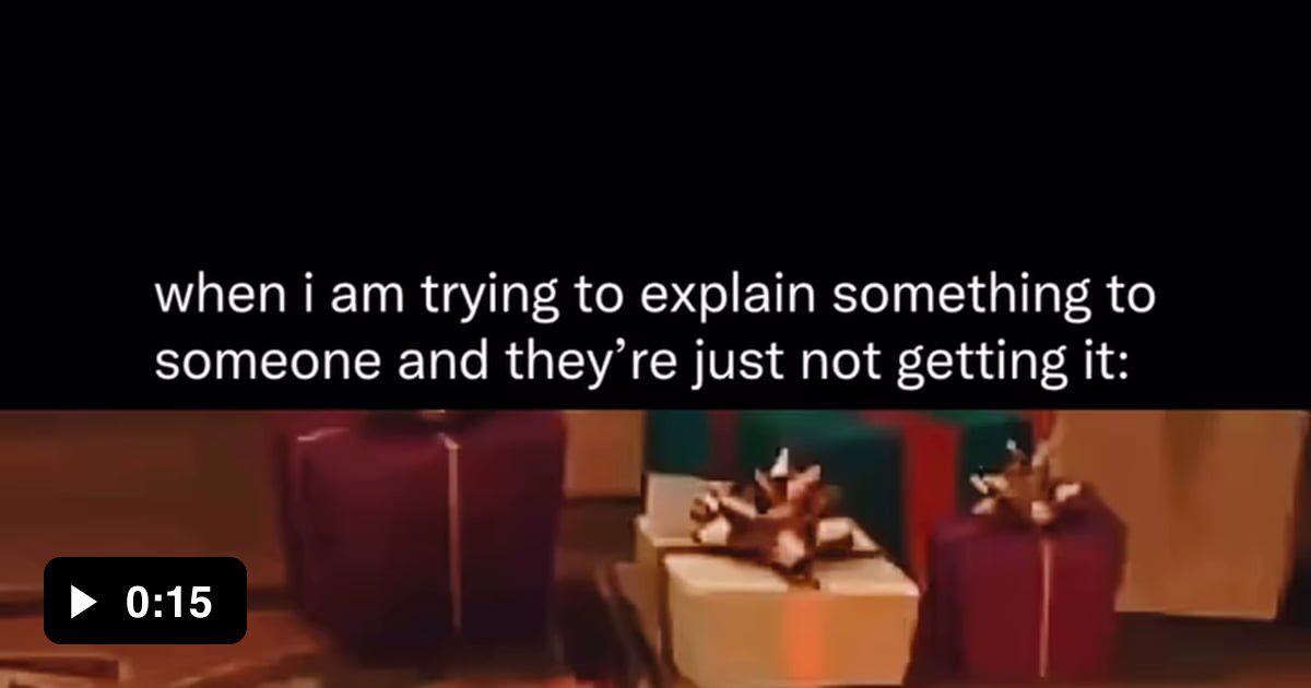 This is exactly how it feels trying to explain something simple. - 9GAG