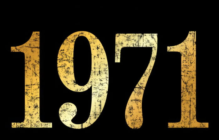 We mark the year 1971, Richard Nixon just took the decision to halt the ...