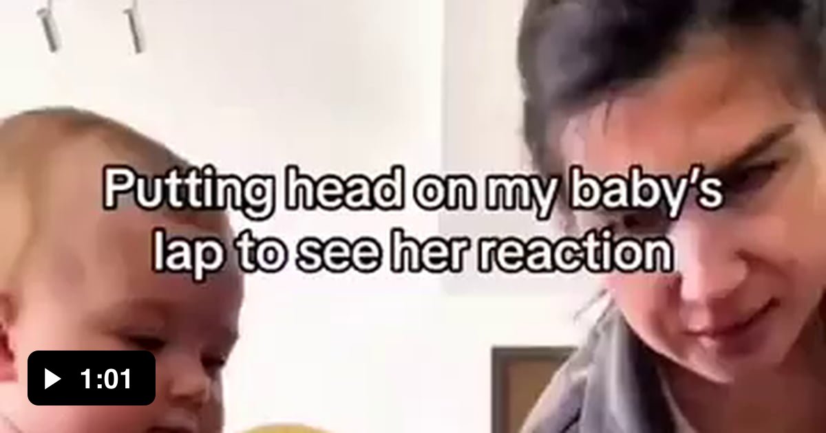 Parents laying on their children's laps to see their reactions - 9GAG