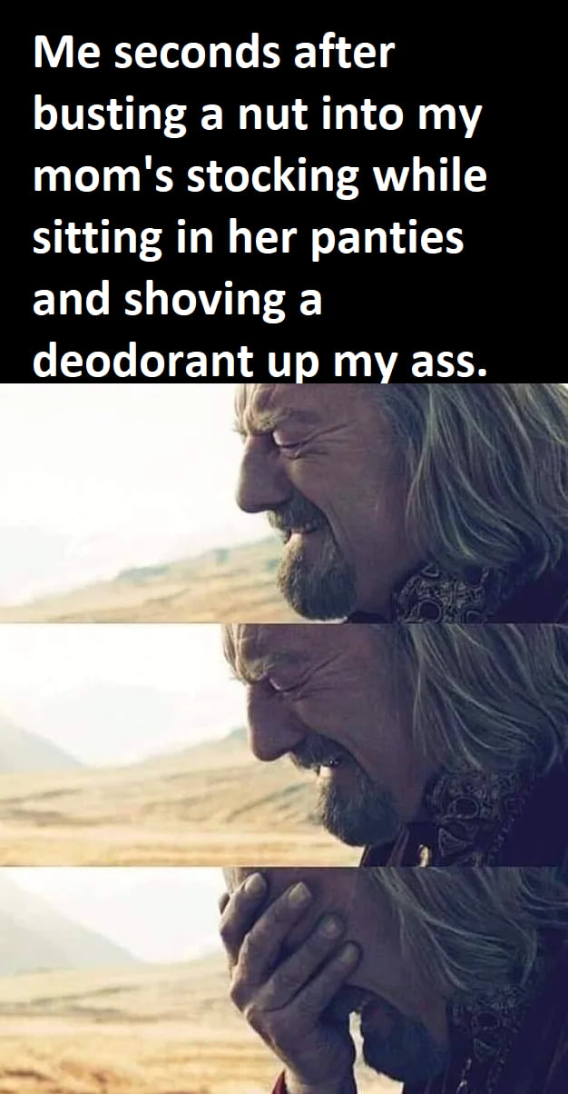 I hate post-nut clarity - 9GAG