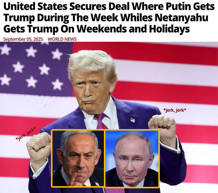 Trump deal putin Netanyahu satire - 9GAG