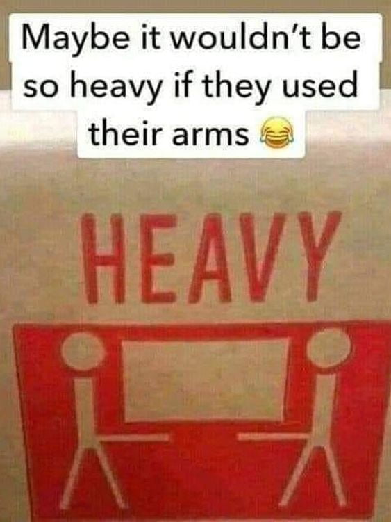 Maybe its not heavy - 9GAG