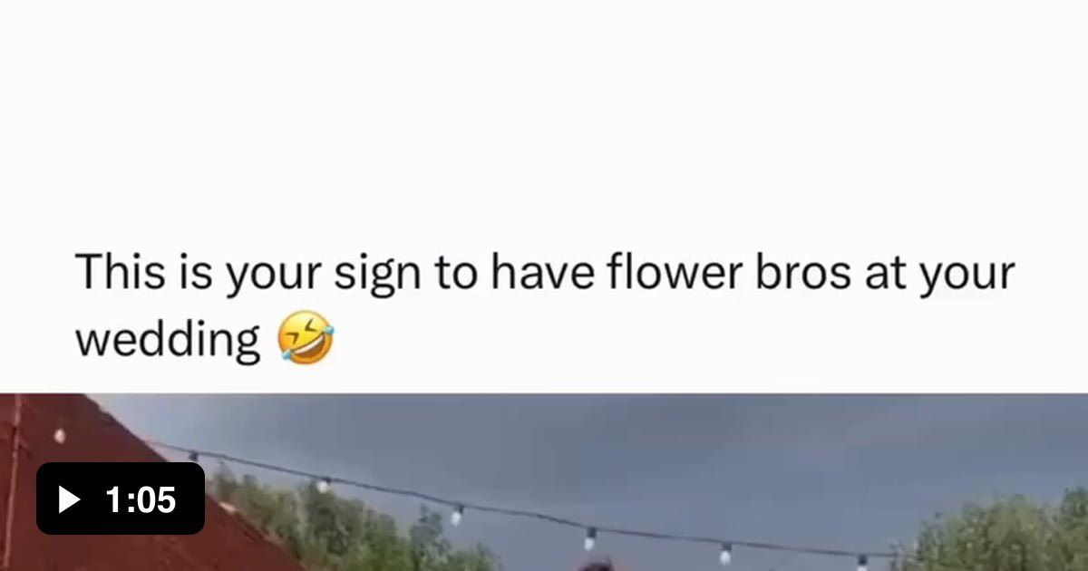 Okay, adding flower bros to the wedding budget. - 9GAG