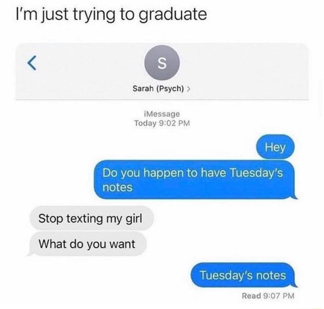 I‘m Just trying to graduate - 9GAG