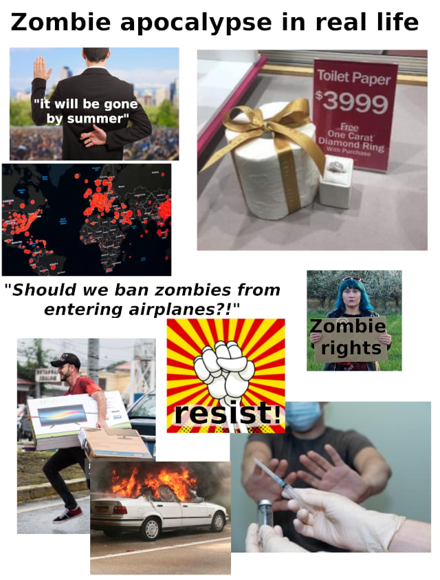 Zombie apocalypse in real life starter pack - 9GAG