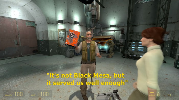 Black mesa: *release. People with shitty PC: - 9GAG