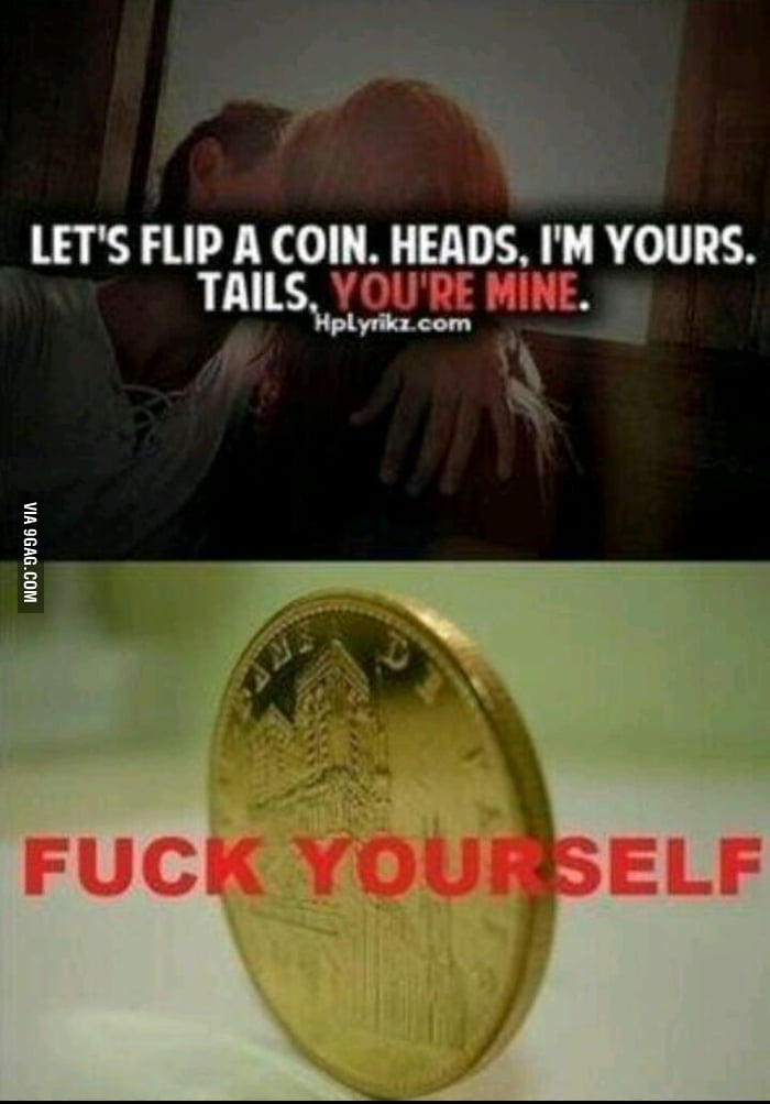 Let's flip a coin - 9GAG