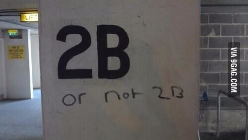 2B or not 2B - 9GAG