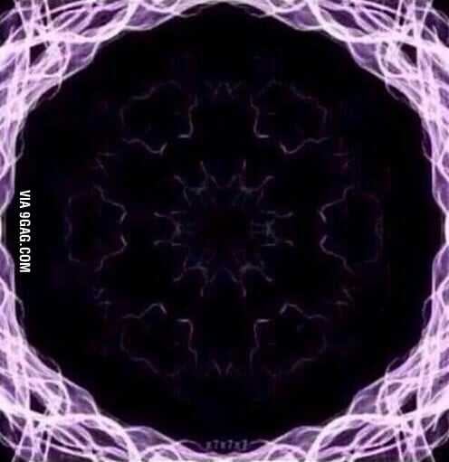 Look at the center and shake gently. Works best in dark. - 9GAG
