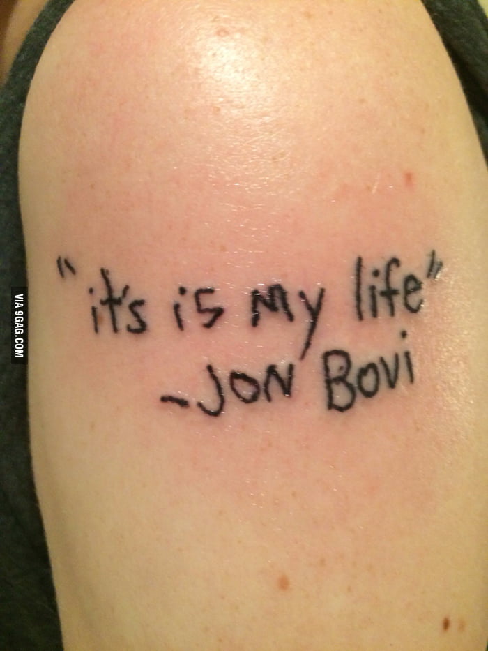 "It's is my life" - Jon Bovi - 9GAG