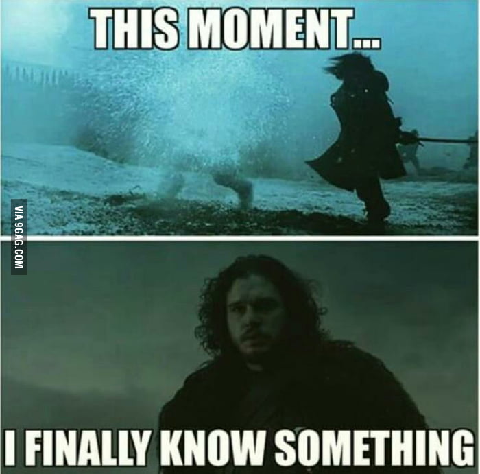 Jon Snow Knows something - 9GAG