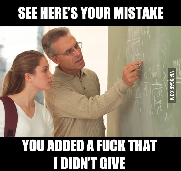 Zero f**k given... - 9GAG