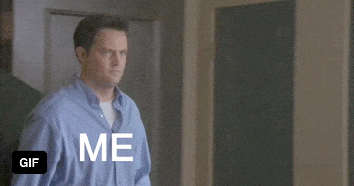 Me on a normal day... - 9GAG