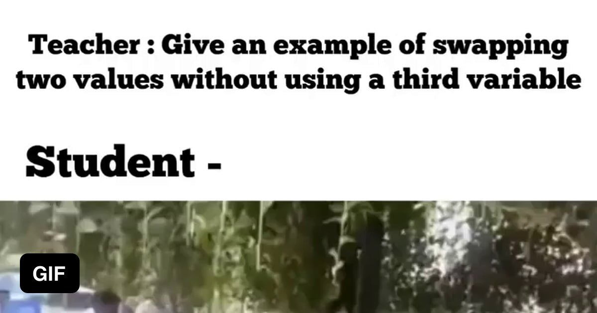 How to swap two variables without a third variable - 9GAG