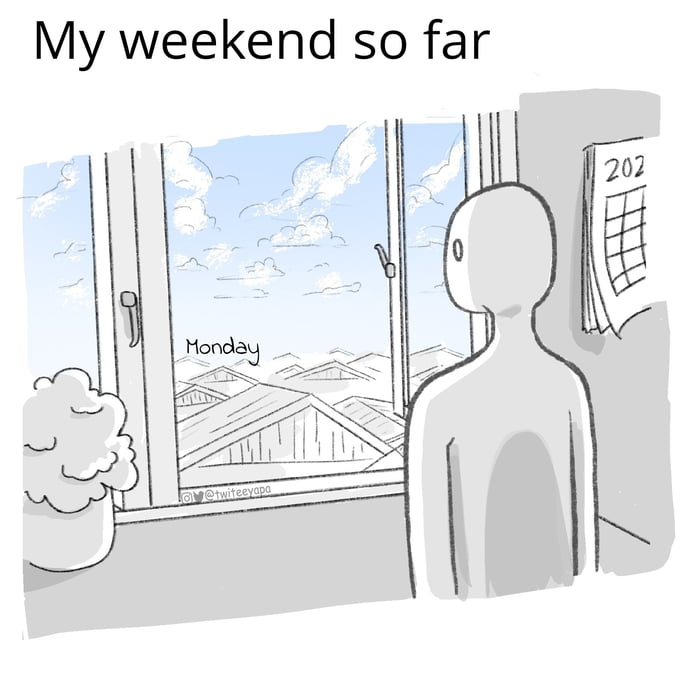 Dreading Monday already! - 9GAG