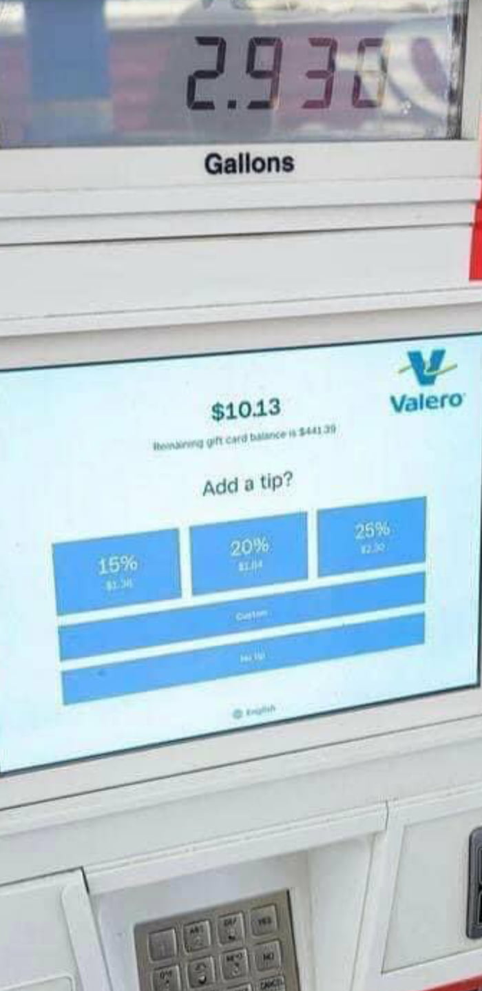 Self pump gas stations are asking for tips now... - 9GAG