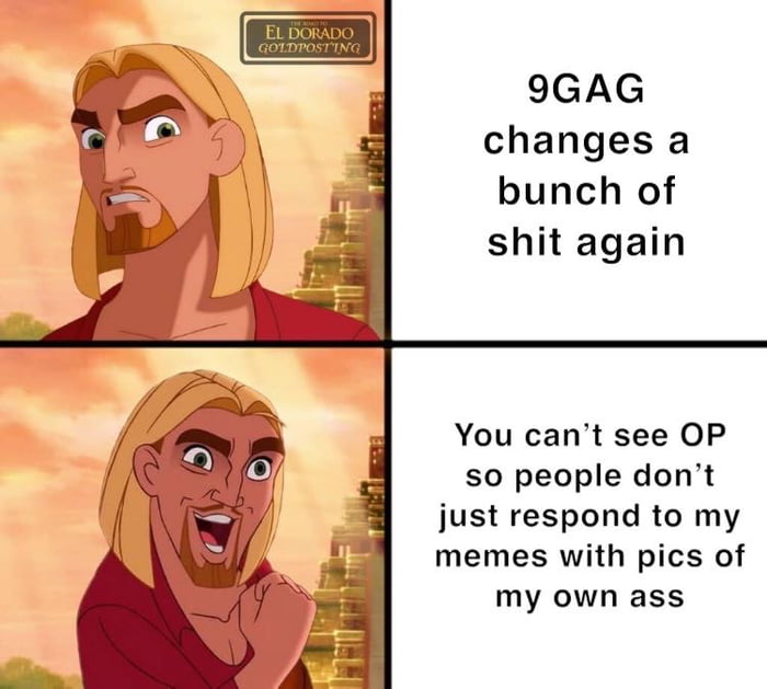 A blessing and a curse? - 9GAG