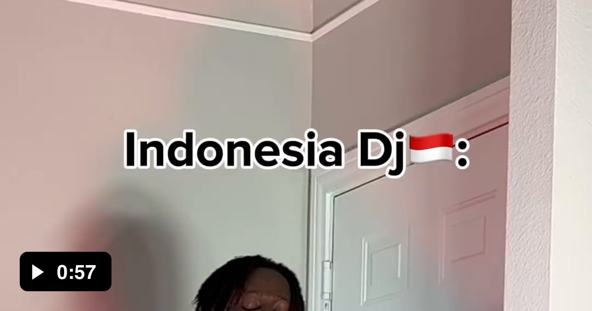 Indonesian Dj - 9GAG