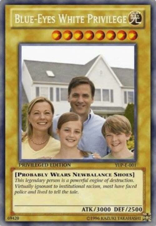 I summon Blue-Eyes White Privilege in attack position, and end my turn - 9GAG