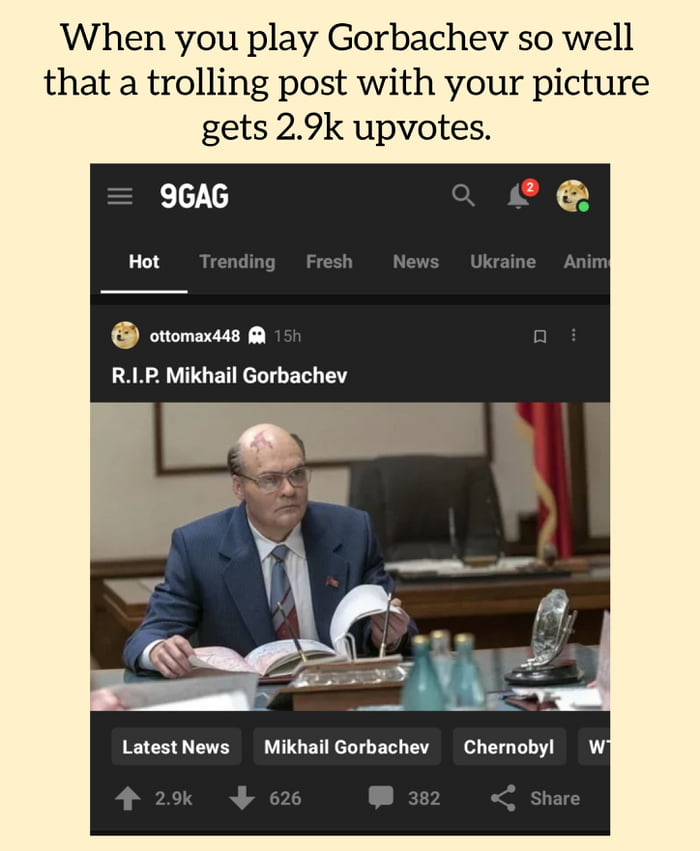 David Dencik played M.Gorbachev in TV series Chernobyl - 9GAG