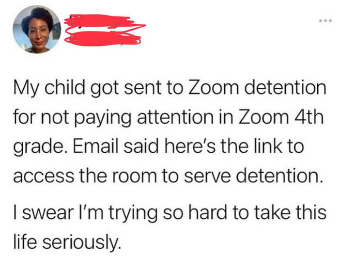 “Zoom detention” - 9GAG