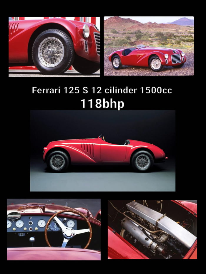 The first real Ferrari ever build, the Ferrari 125 S - 9GAG